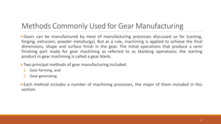 Gear manufacturing methods | PPTX