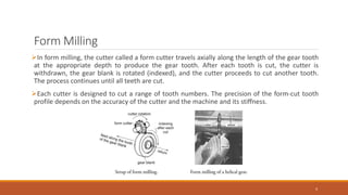 Gear manufacturing methods | PPTX