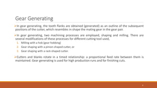 Gear manufacturing methods | PPTX