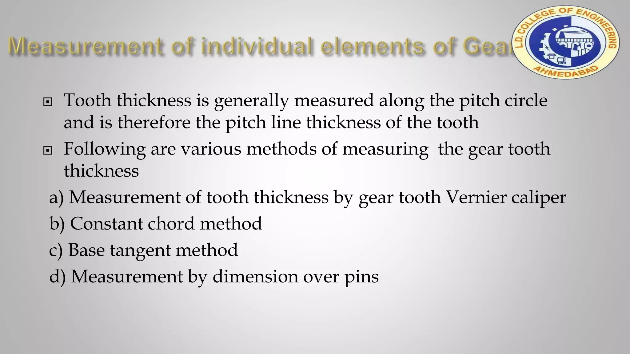 Gear measurements:- MECHANICAL MEASUREMENTS AND METROLOGY | PPTX