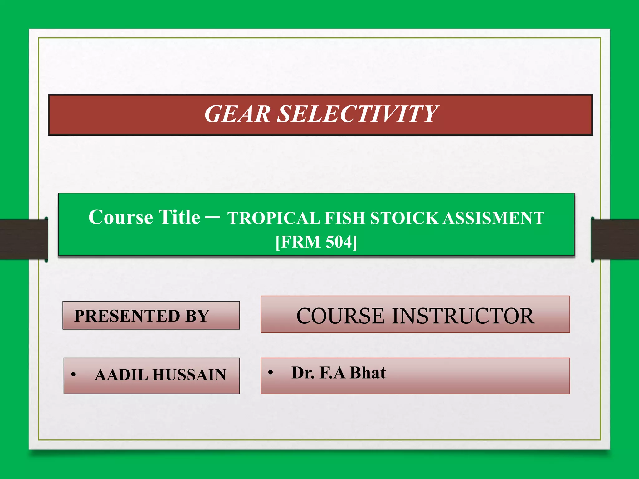 Fishing Gear selectivity | PPTX