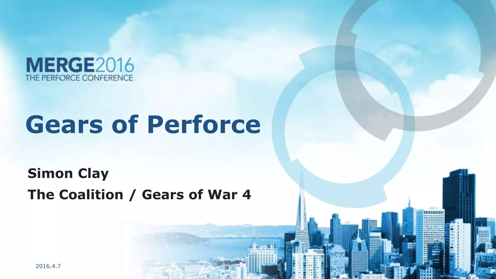 Gears of Perforce: AAA Game Development Challenges | PPTX