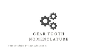 Gear Tooth Nomenclature.pptx | Physics | Science