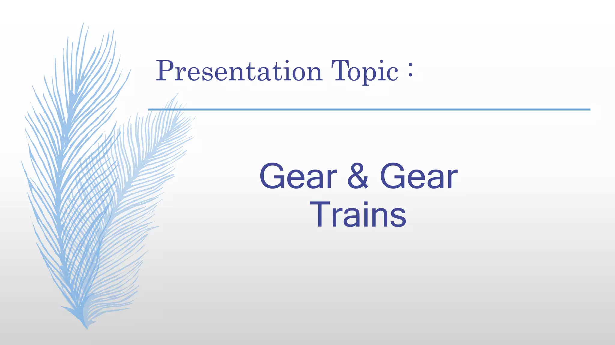 Presentation - Gear train | PPTX