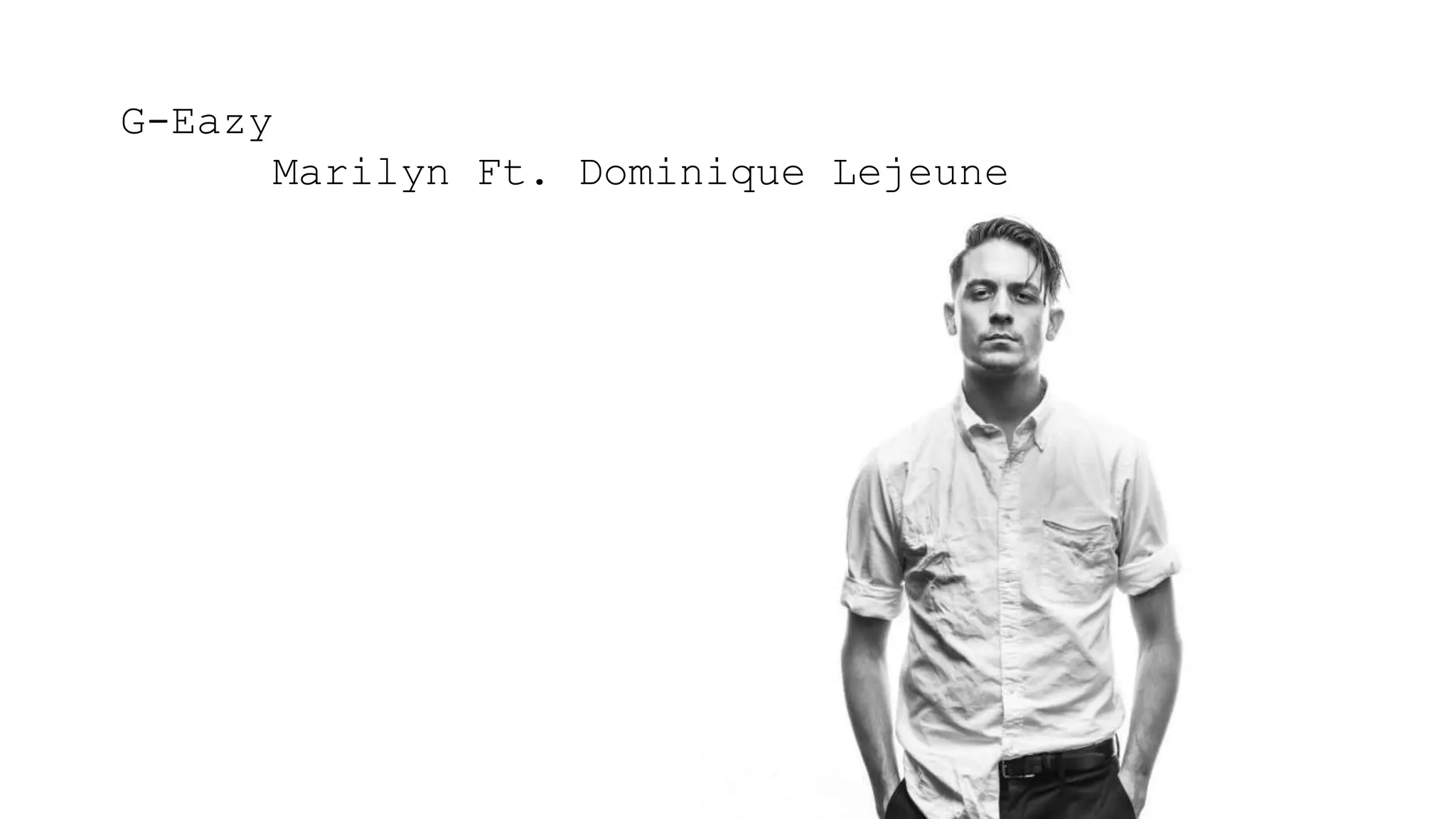 G Eazy Ppt