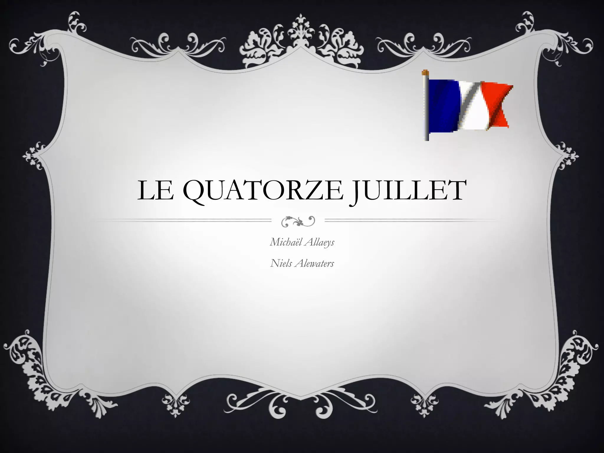 le quatorze juillet peno 1 | PPT | Holidays