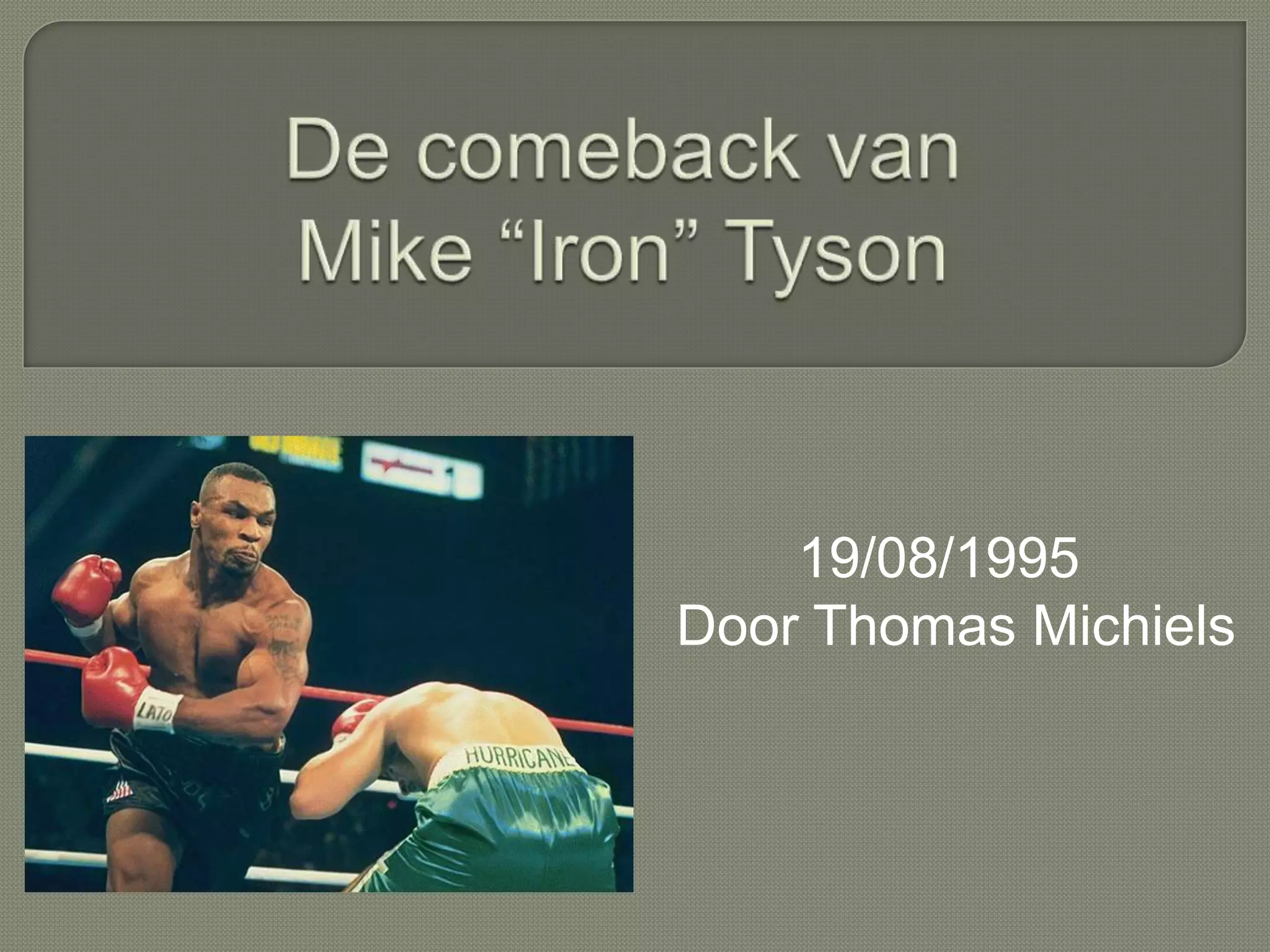 comeback from Mike iron Tyson | PPTX