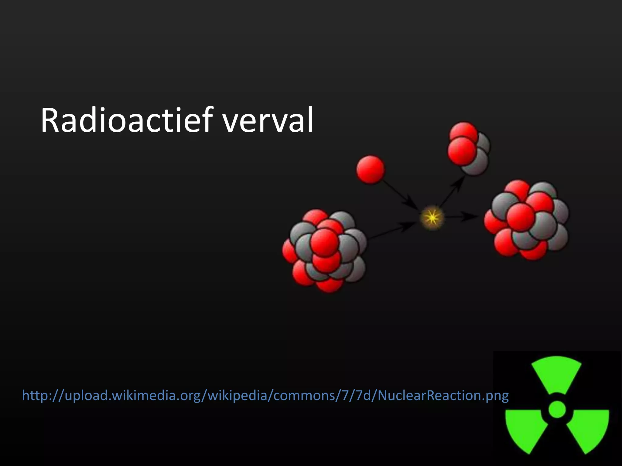 Radioactiviteit - peno1 | PPT
