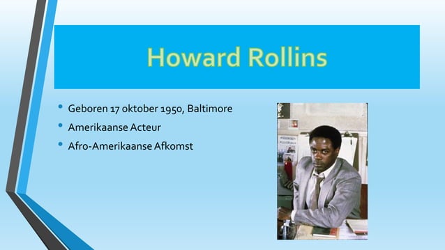 Howard Rollins | PPTX
