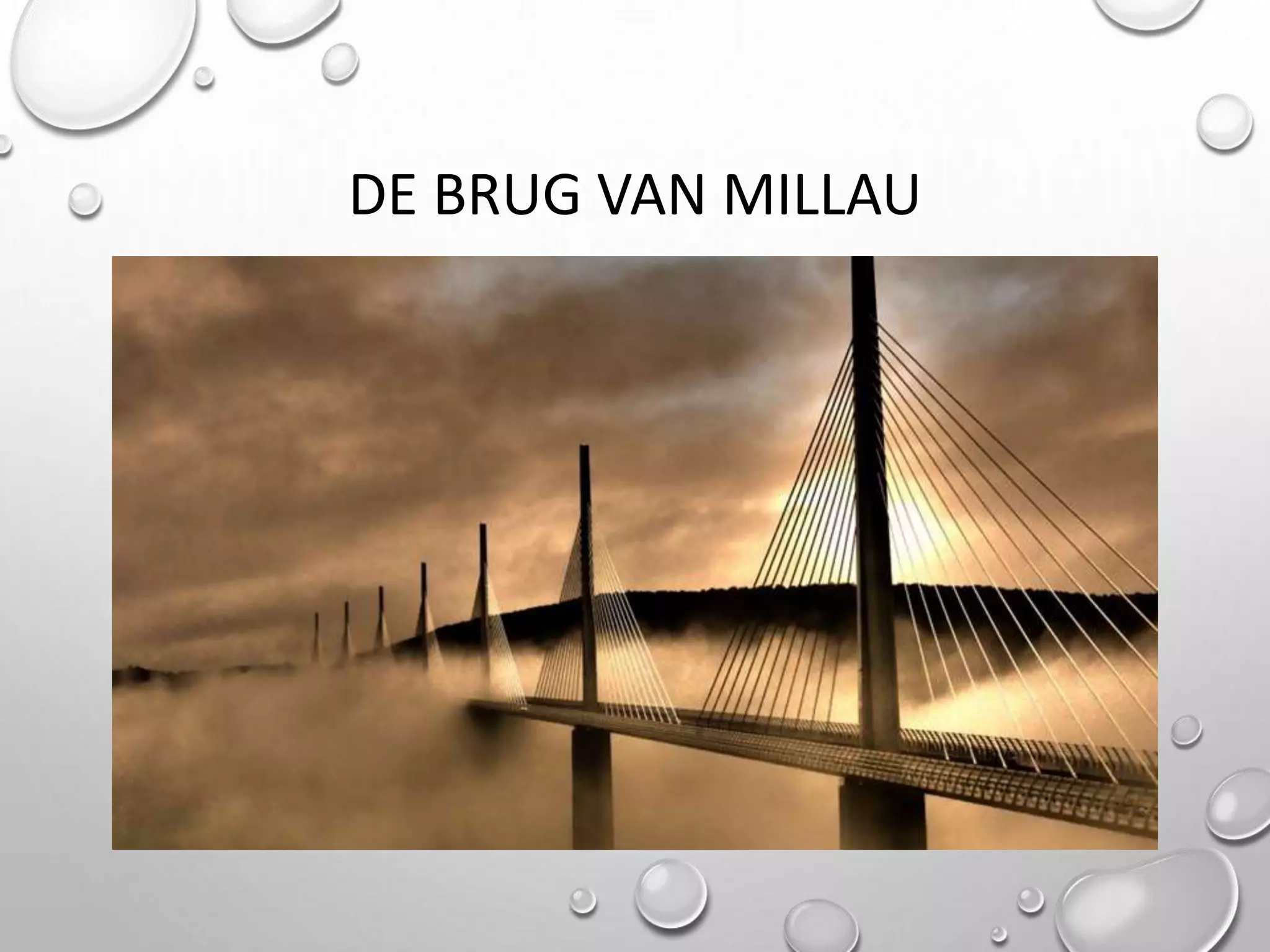 De brug van Millau | PPTX