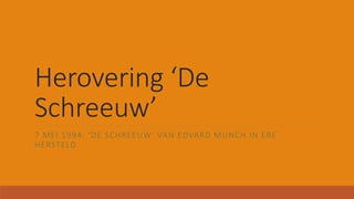 Herovering 'De Schreeuw' | PPT