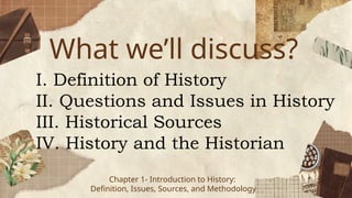 Introduction to history: definition, issues, sources, and methodology ...