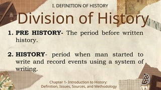 Introduction to history: definition, issues, sources, and methodology ...