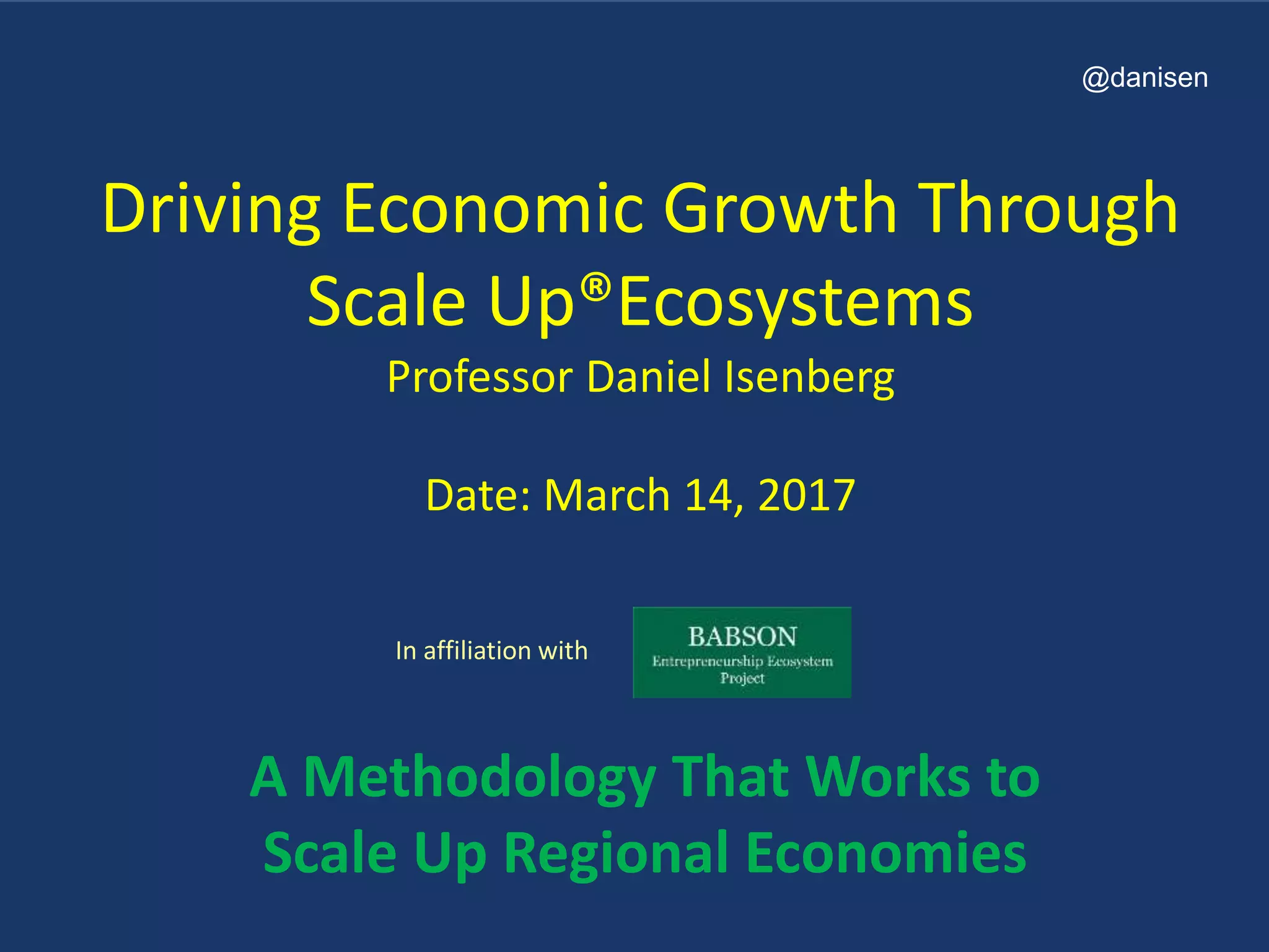 Driving Economic Growth through Scale Up® Ecosystems | PPTX
