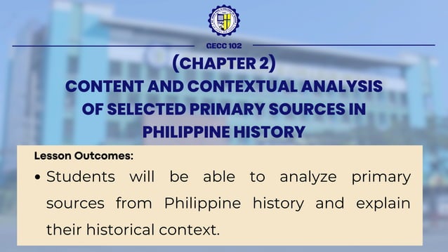 Content and Contextual Analysis of Selected Primary Sources in Philippine History | PDF