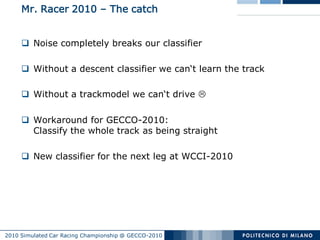 2010 Simulated Car Racing Championship @ GECCO-2010 | PDF