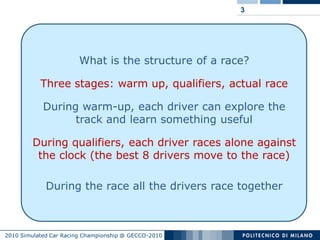 2010 Simulated Car Racing Championship @ GECCO-2010 | PDF