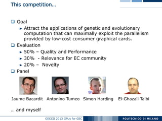 GPUs for GEC Competition @ GECCO-2013 | PPT