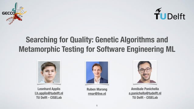 Searching For Quality Genetic Algorithms And Metamorphic Testing For Software Engineering Ml Ppt 4819