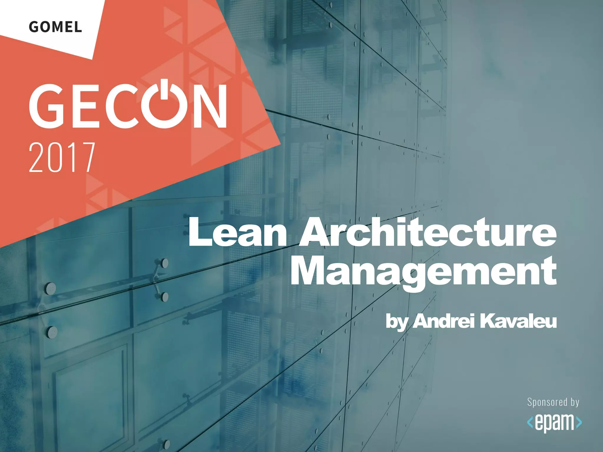 GECon2017_ Lean_architecturemanagement_Andrei Kavaleu | PDF | Cloud Computing | Internet