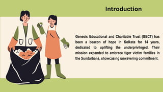 GECT& Compassionate Mission Uplifting Underprivileged in SundarbansGECT.pptx