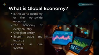 GLOBAL ECONOMY POWERPOINT PRESENTATION FOR REPORTING | PDF