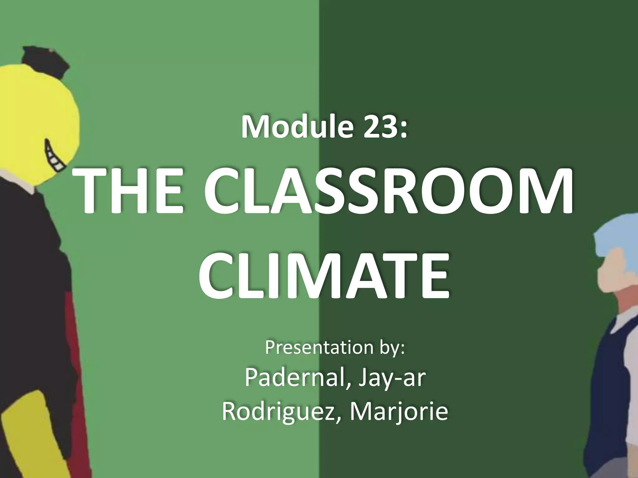 THE CLASSROOM CLIMATE | PPTX