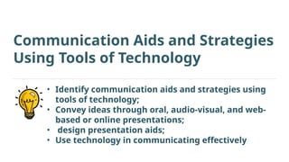 GEDCORE 03 Module 2 Topic 1 Communication-Aids-and-Strategies-Using ...