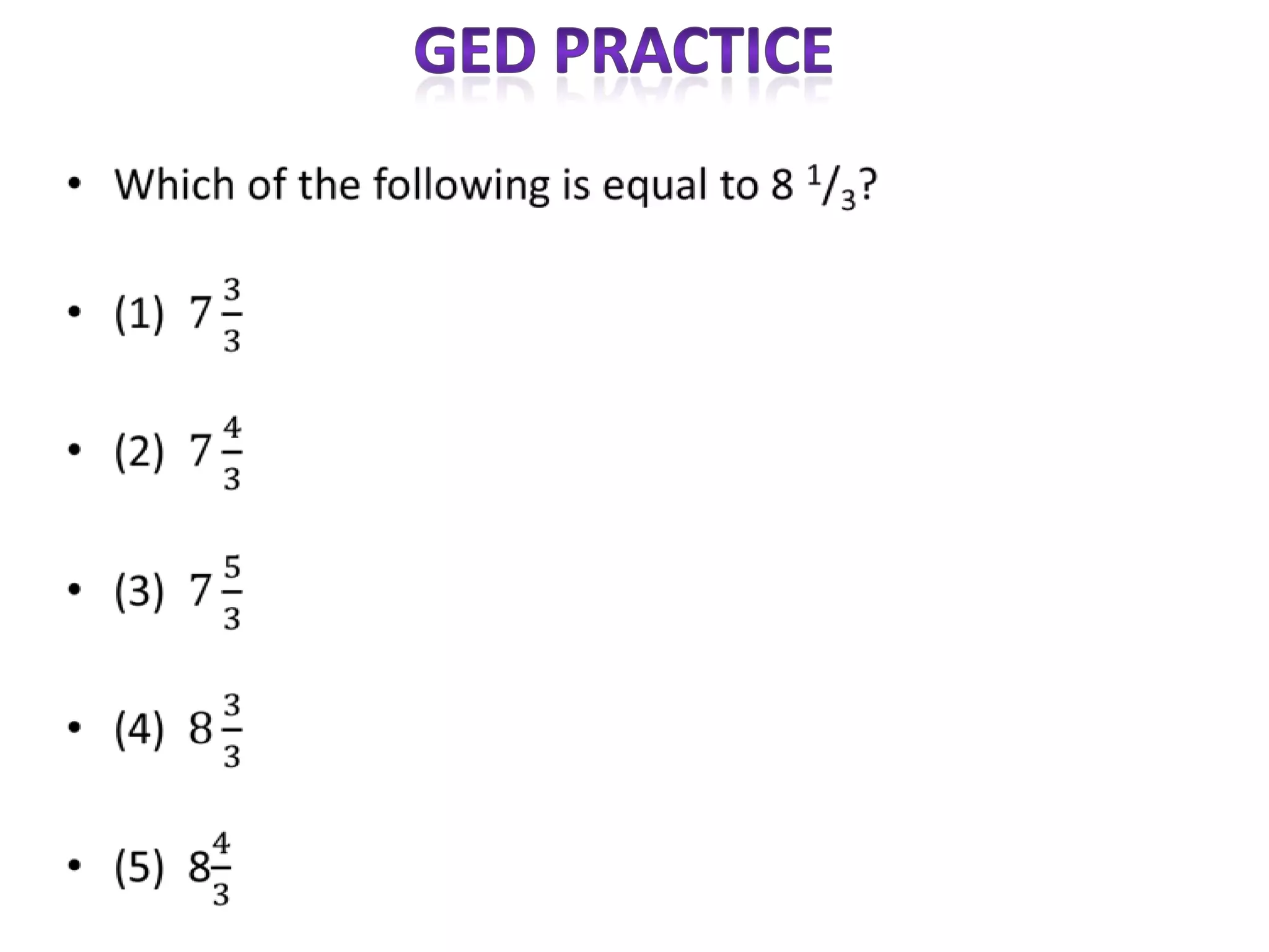 8:00 GED Math Wednesday Fractions | PPTX