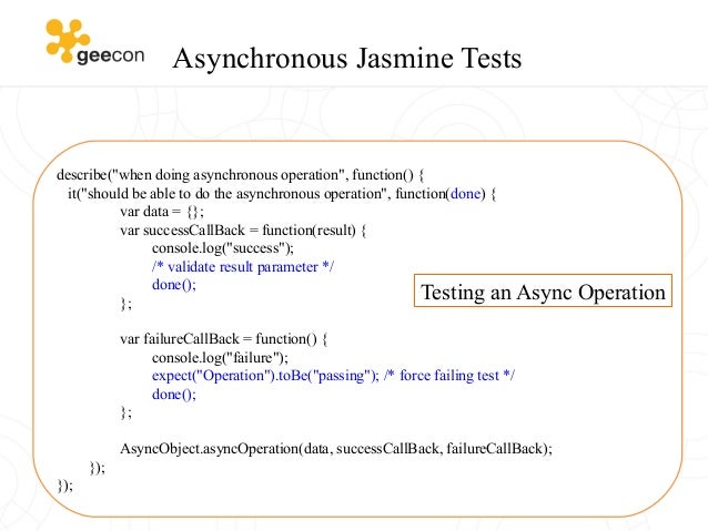 Automated Jasmine Tests for JavaScript, Geecon 2014 Automated Jasmine Tests for JavaScript, Geecon 2014