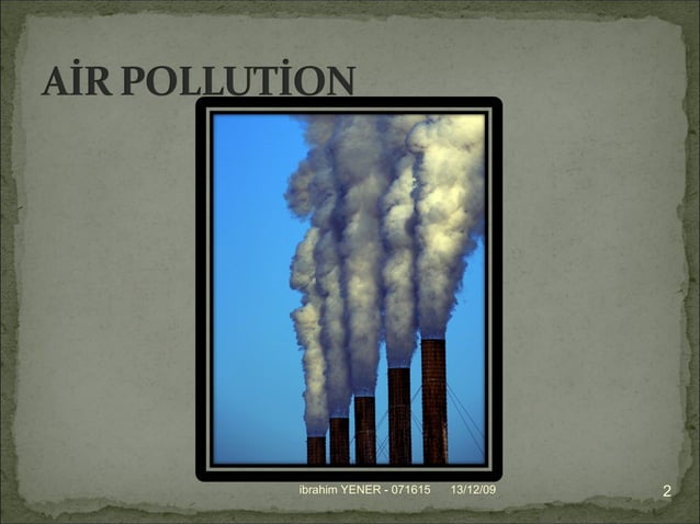 geed 162 my powerpoint presentation about air pollution | PPT