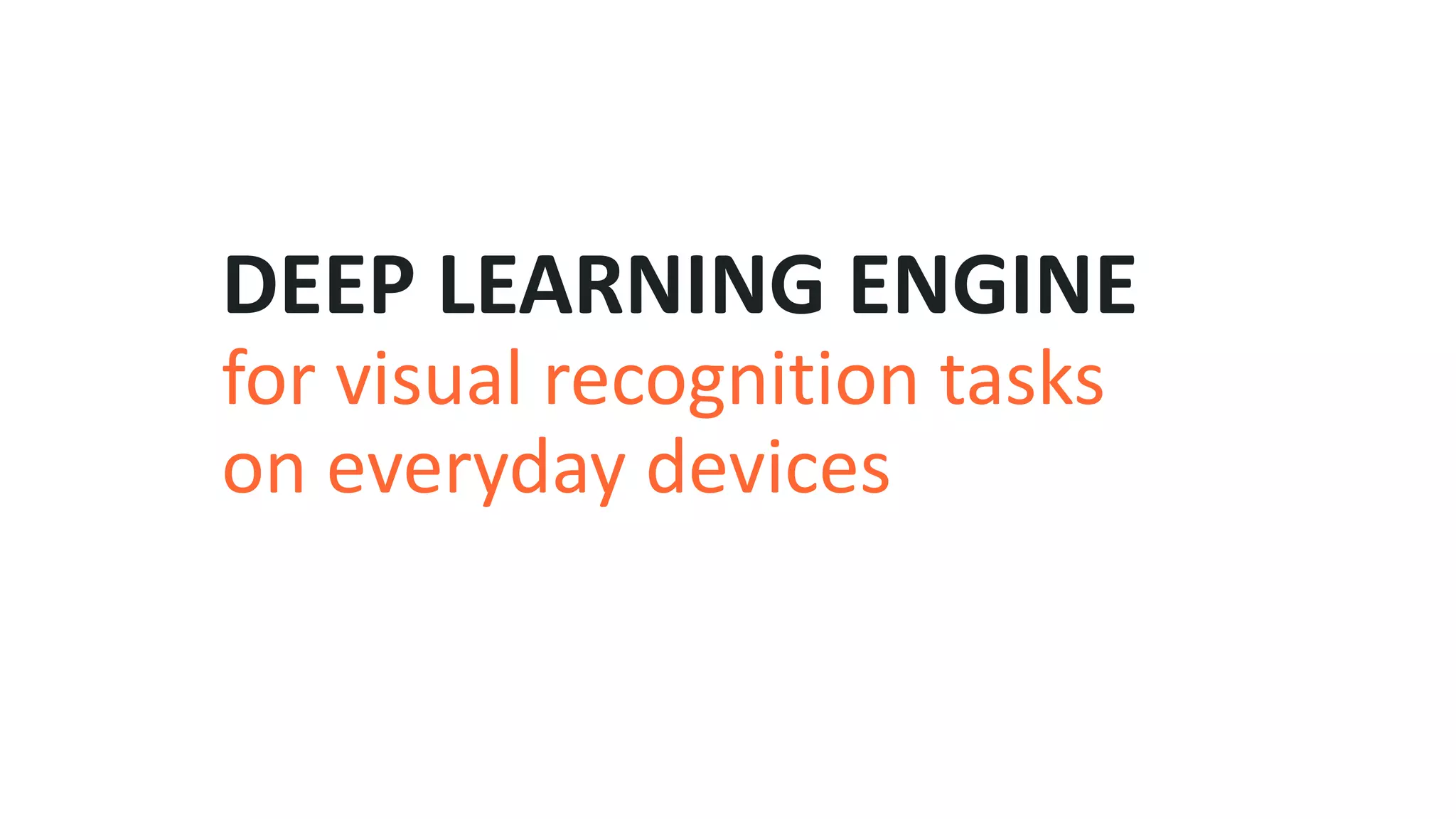Brodmann17 - deep learning engine for visual recognition tasks on ...