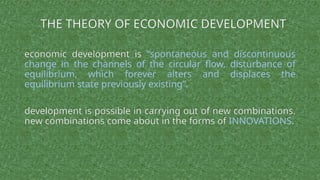 GE ELECT 112 -THE THEORY OF ECONOMIC DEVELOPMENT.pptx