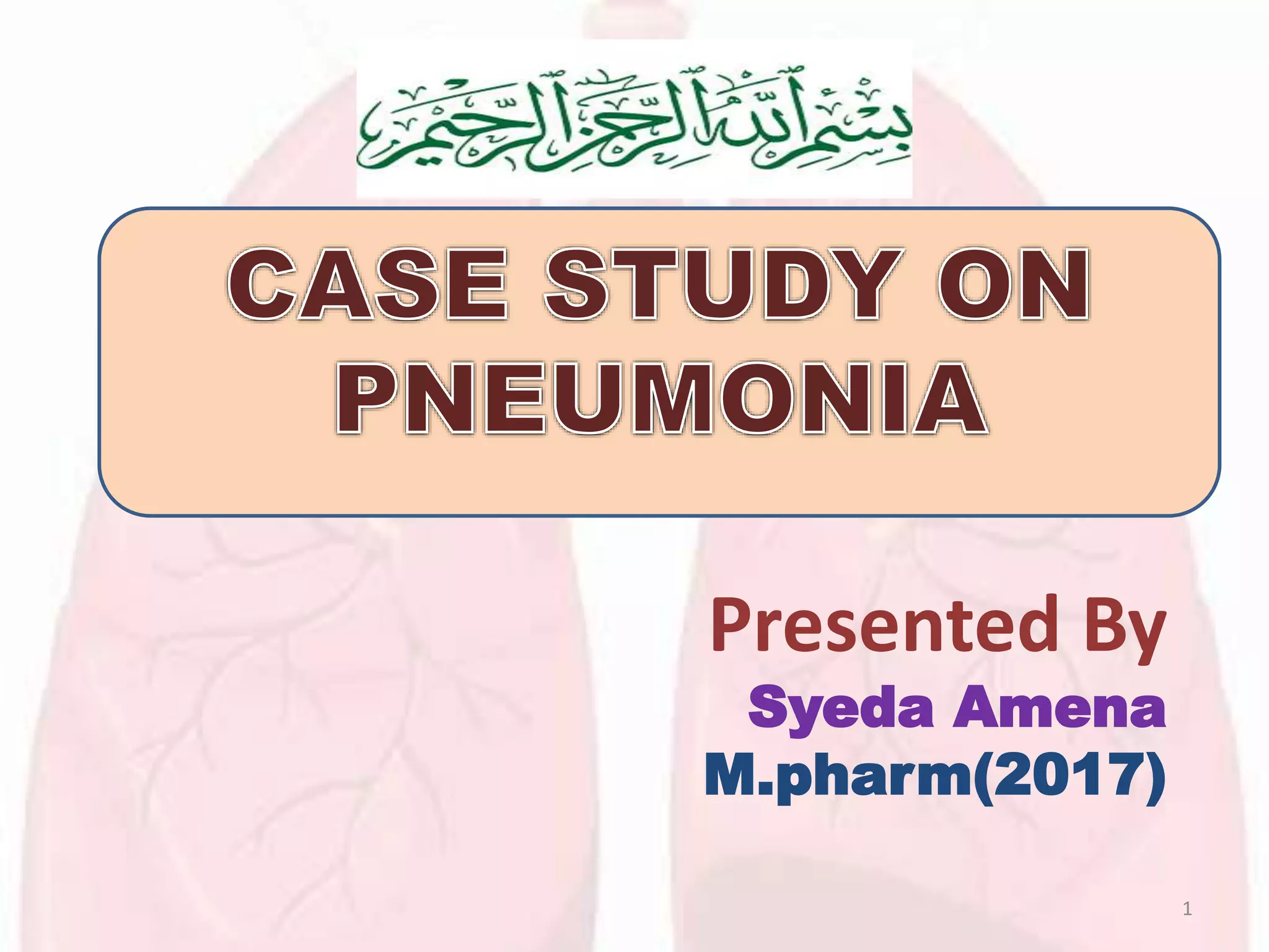 CASE STUDY ON PNEUMONIA | PPTX