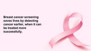 breast cancer screening Presentation.pptx