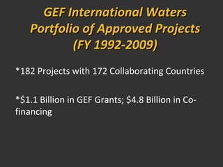 GEF International Waters Focal Area (IWC5 Presentation) | PPT