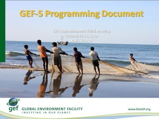 GEF International Waters Focal Area (IWC5 Presentation) | PPT
