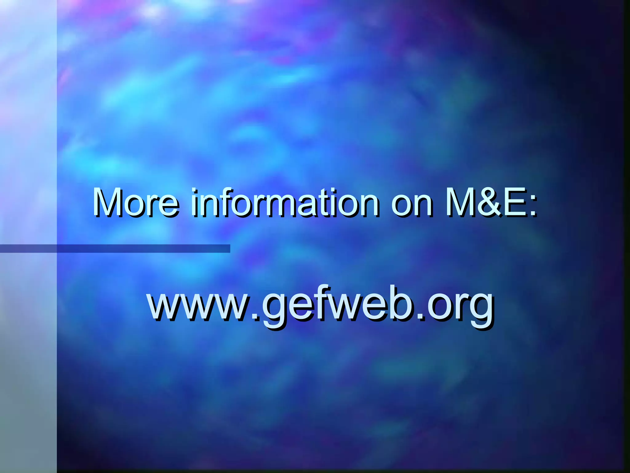 GEF M&E Requirements | PPT