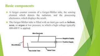 Geiger muller counter- brief introduction | PPTX