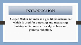 Geiger Muller counter ppt.pptx