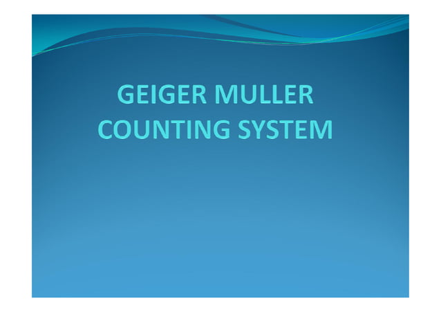 Geiger muller counting system | PDF