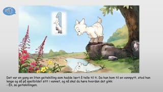 Geitekillingen som kunne telle til ti | PPTX