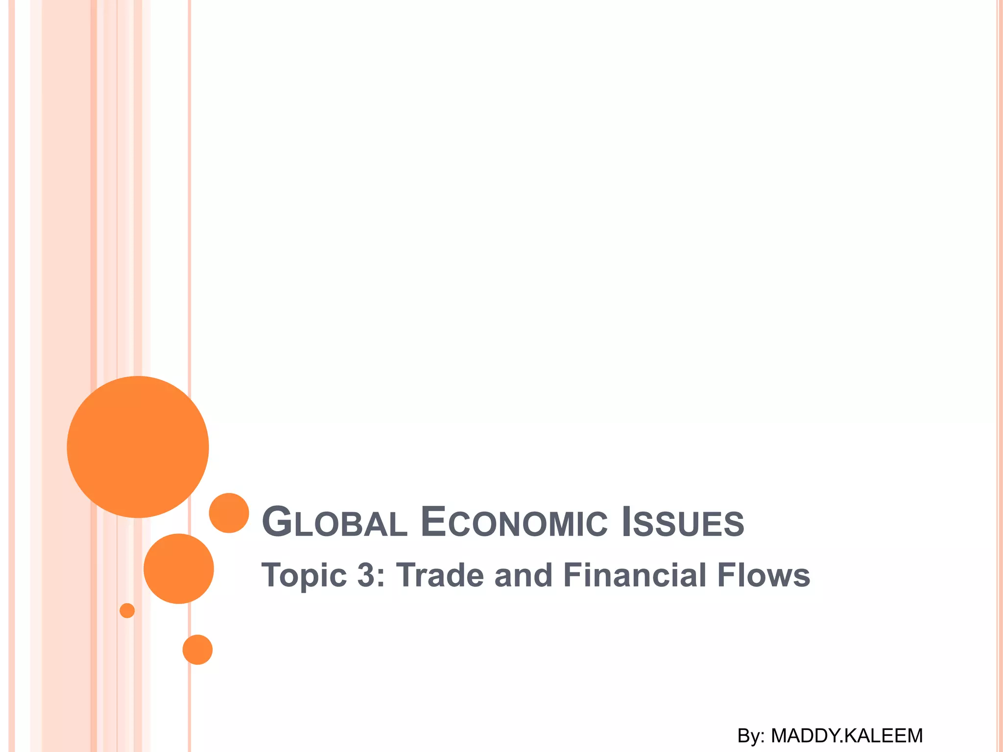Global Economic Issues topic 3 | PPTX