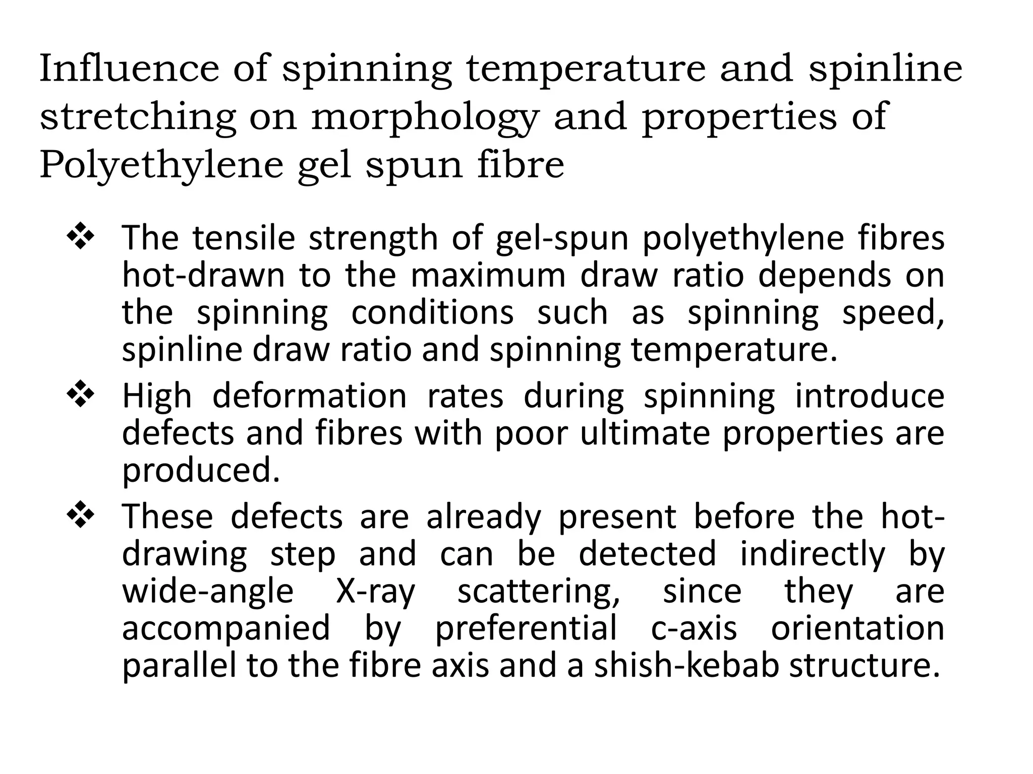 Gel spun polyethylene fibres | PPTX