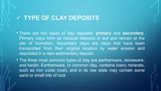 clay Deposit | PPTX