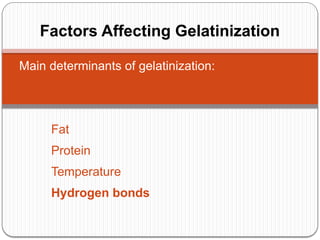 Gelatinisation retrogradation of starch july 2009.pptx