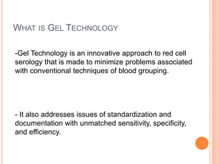 Gel card technology ppt nc | PPTX