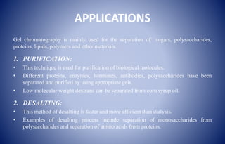 Gel chromatography | PPTX | Chemistry | Science