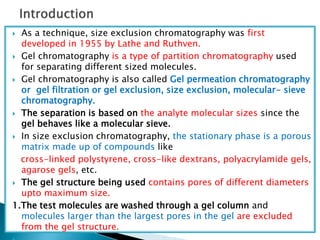 Gel chromatography, Introduction, Theory, Instrumentation, Applications ...