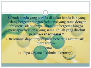 Gelombang cahaya dan gelombang bunyi fisek 3 | PPTX